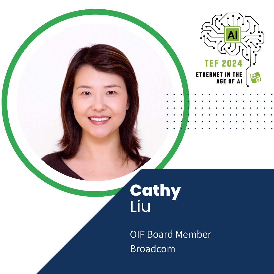 Cathy Liu, OIF Board Member (Broadcom) - Ethernet Alliance