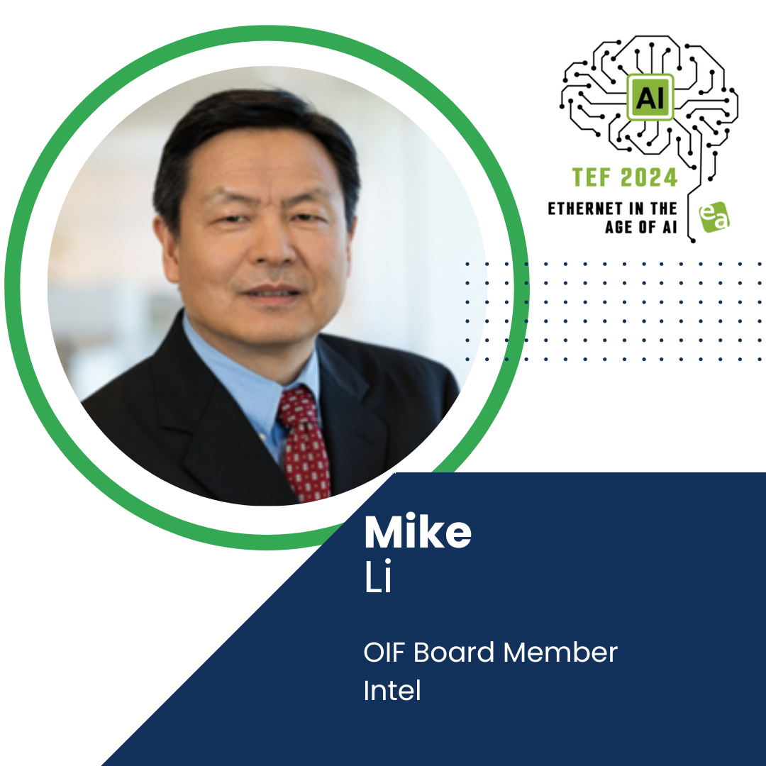 Mike Li – OIF Board Member (Intel) - Ethernet Alliance