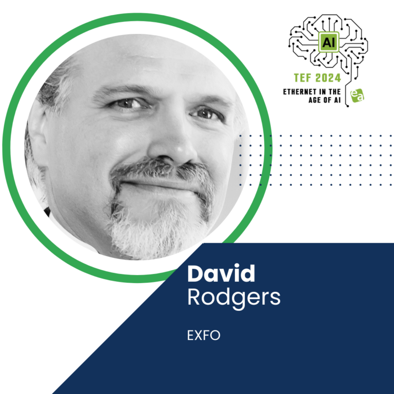 David Rodgers – EXFO - Ethernet Alliance