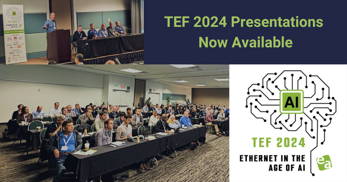 Unlocking Ethernet’s AI-Driven Future: TEF 2024 Presentations Now Available - Ethernet Alliance